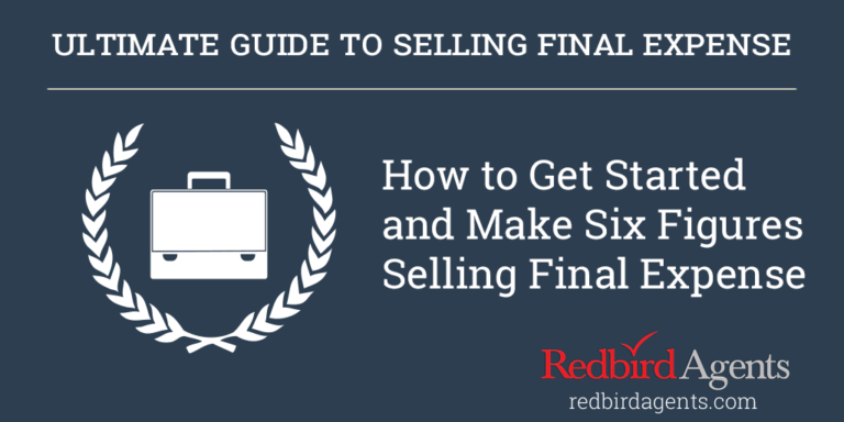 Ultimate Guide to Selling Final Expense Insurance [Updated for 2026]