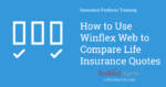 How to Use Winflex Web for Life Insurance Quotes - Redbird Agents